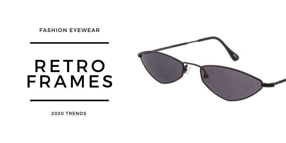 The Retro Frame Guide for 2020 at Fashion Eyewear